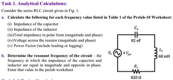 SOLVED: Task 1. Analytical Calculations: Consider the series RLC ...