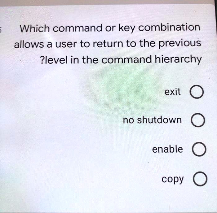 SOLVED: Which command or key combination allows a user to return to the ...
