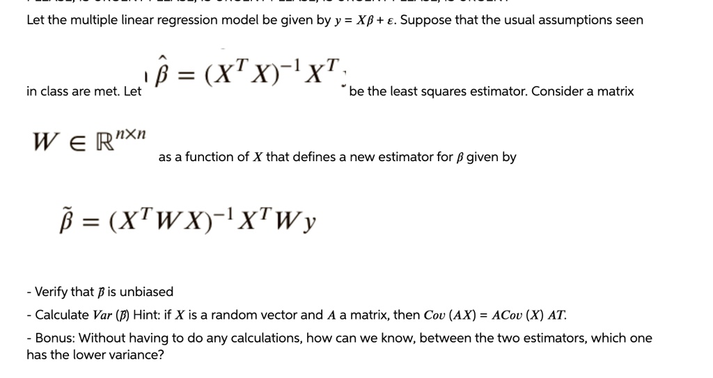 SOLVED: Let the multiple linear regression model be given by Y = XB ...