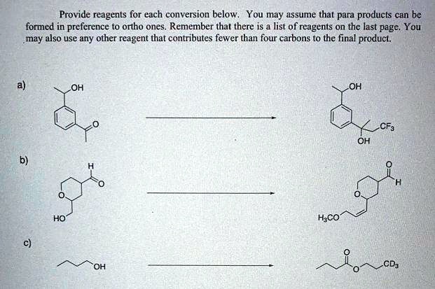 SOLVED: Provide reagents for each conversion below. You may assume that ...