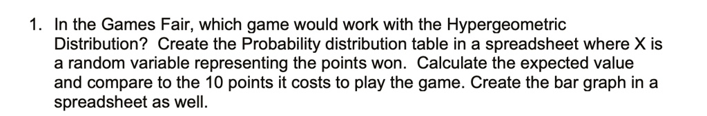 1 In the Games Fair, which game would work with the Hypergeometric ...