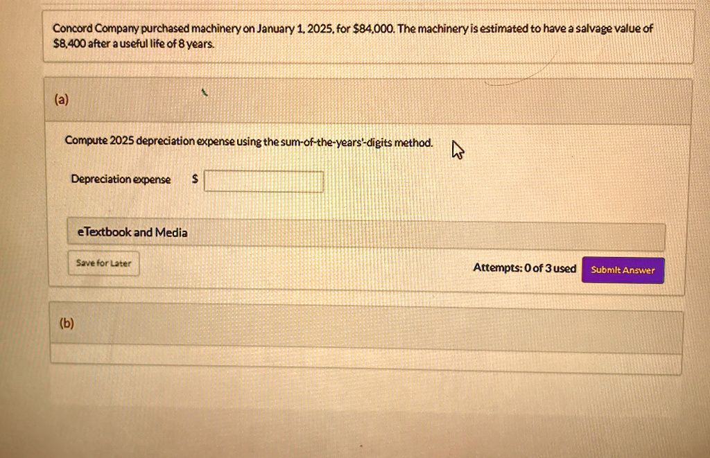 concord company purchased machinery on january 1 2025 for 84000 the machinery is estimated to ...