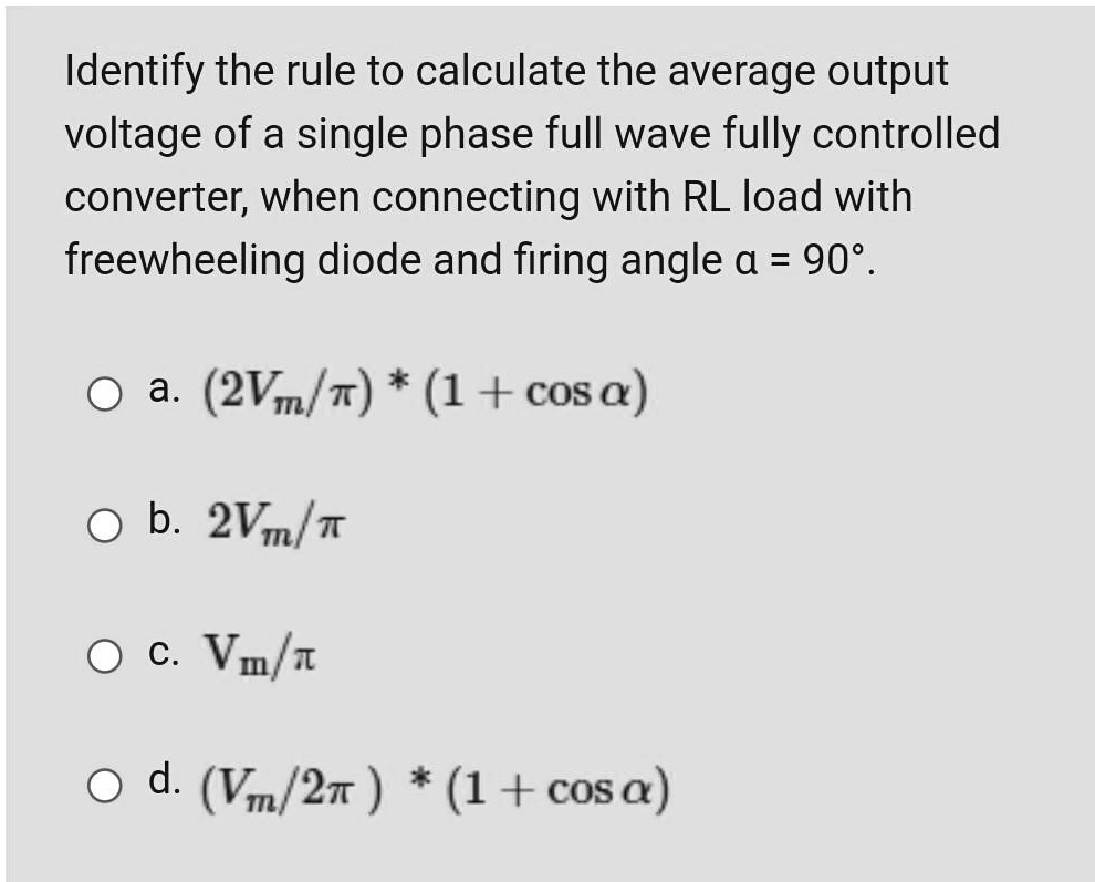 SOLVED: Identify the rule to calculate the average output voltage of a ... SOLVED: Identify the rule to calculate the average output voltage of a ...