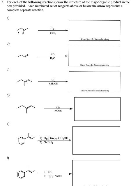 SOLVED: For each of the following reactions, draw the structure of the major organic product in ...