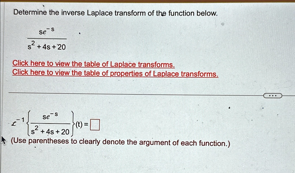 determine the inverse laplace transform of the function below se ...