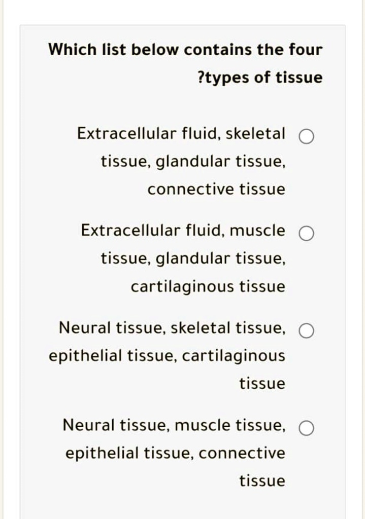 which list below contains the four types of tissue extracellular fluid ...