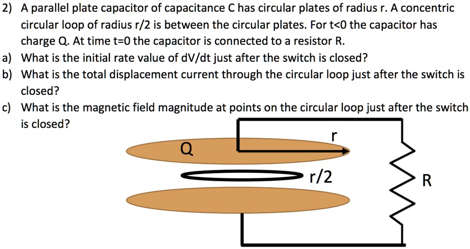 SOLVED: Please answer all parts of the question. 2) A parallel plate ...