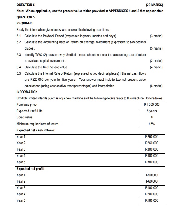 question 5 20 marks note where applicable use the present value tables provided in appendices 1 ...