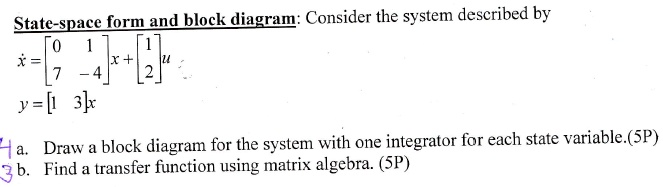 Solved State Space Form And Block Diagram Consider The System