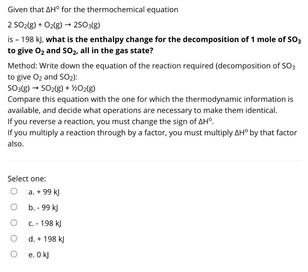 SOLVED: Given that AH" for the thermochemical equation 2 SOz(g) + Oz(g ...
