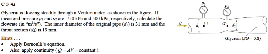 c 3 4a glycerin is flowing steadily through a venturi meter as shown in ...