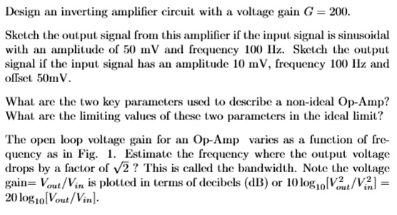 SOLVED: Design an inverting amplifier circuit with a voltage gain G ...