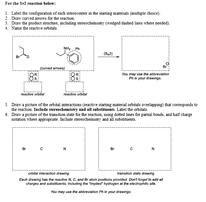 SOLVED: Texts: For the SN2 reaction below: 1. Label the configuration of each stereocenter in ...