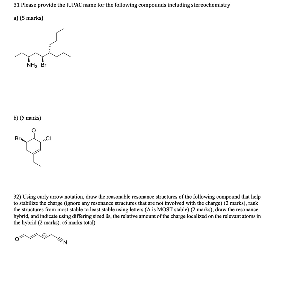31 please provide the iupac name for the following compounds including stereochemistry a 5 marks ...