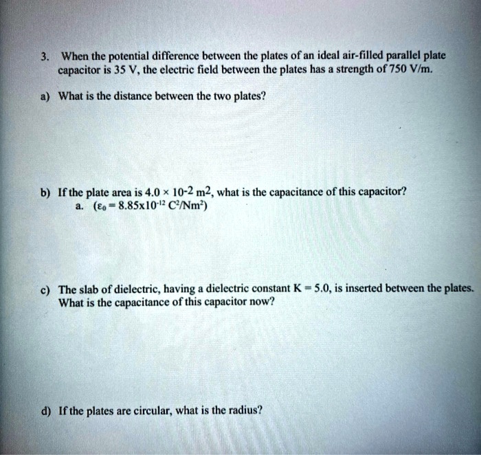 SOLVED: When the potential difference between the plates of an ideal ...
