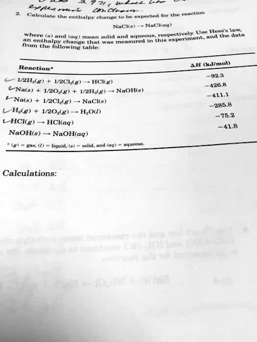 3.971, Whall expen mers conclusus. 2. Calculate the enthalpy change to be expected for the ...