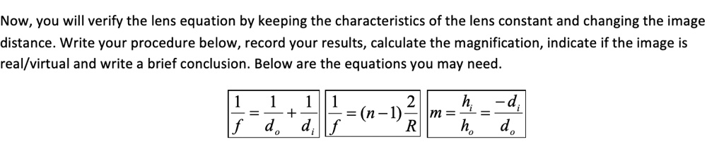 Now, you will verify the lens equation by keeping the characteristics ...