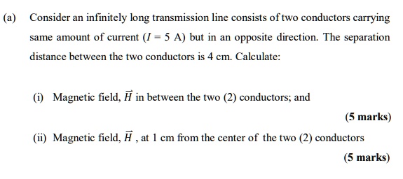 SOLVED: (a) Consider an infinitely long transmission line consists of ...
