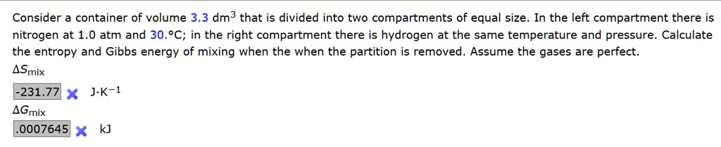 SOLVED: Consider a container of volume 3.3 dmÂ³ that is divided into two compartments of equal ...