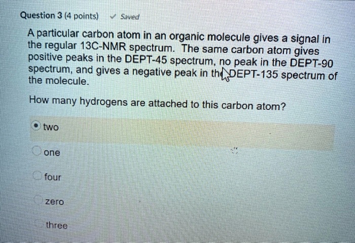 SOLVED: Question 3 (4 points) Sje0 Aparticular carbon atom in an ...