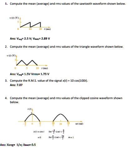 SOLVED: Compute the mean (average) and rms values of the sawtooth waveform shown below. v (t) (V ...