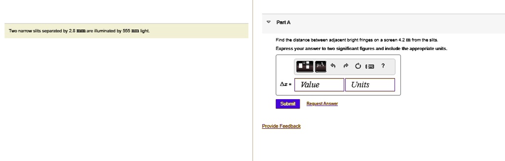 SOLVED: Find the distance between adjacent bright fringes on a screen 4 ...
