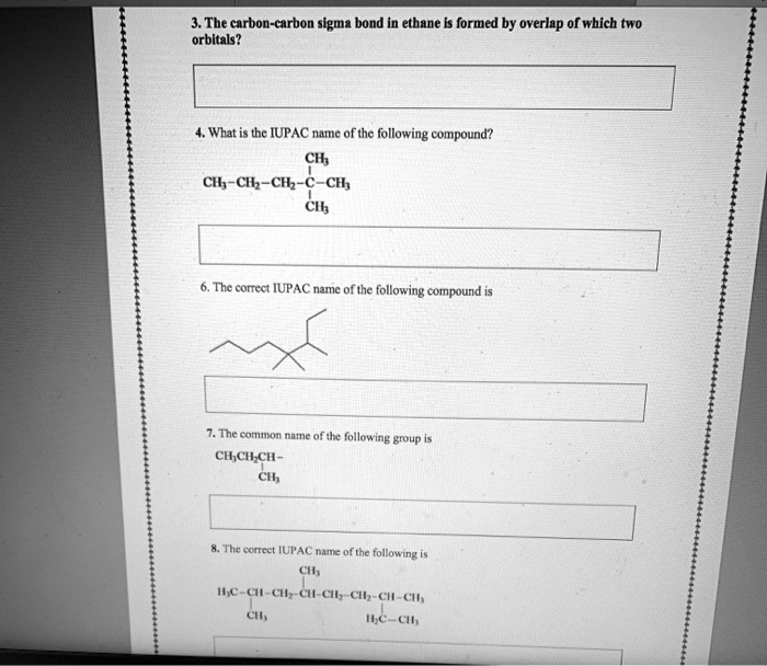 SOLVED: 3. The carbon-carbon sigma bond in ethane formed by overlap of which two orbitals? What ...