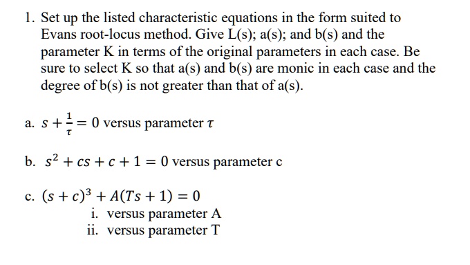 l set up the listed characteristic equations in the form suited to ...