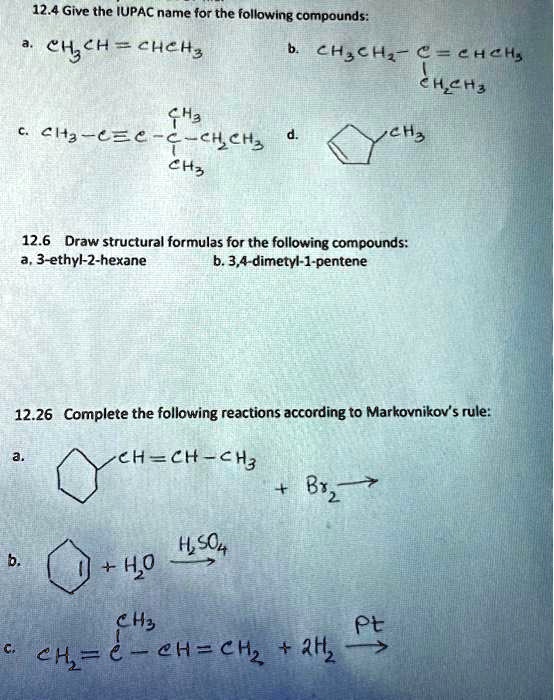 SOLVED: Texts: 12.4 Give the IUPAC name for the following compounds: a. CH3CH=CHCH3 b. CH3CH=C ...