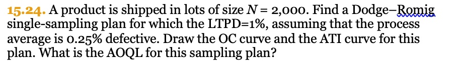 1524a product is shipped in lots of size n 2000 find a dodge romig ...