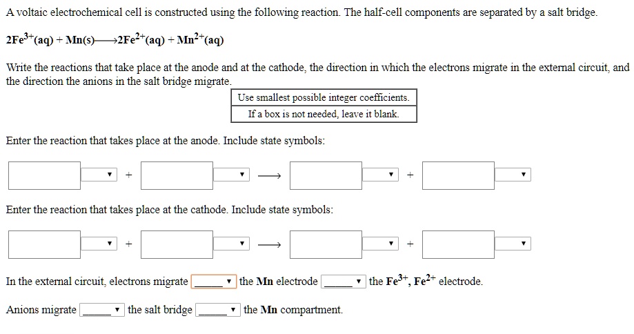 SOLVED: A voltaic electrochemical cell is constructed using the ...