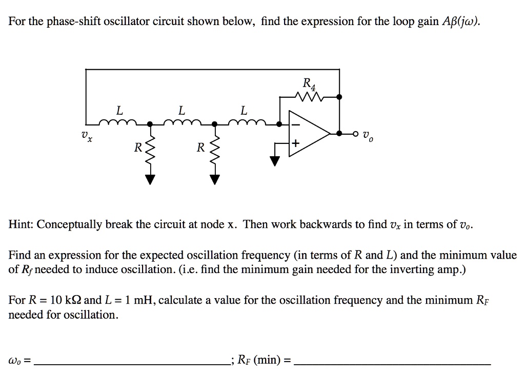 SOLVED: For the phase-shift oscillator circuit shown below, find the expression for the loop ...