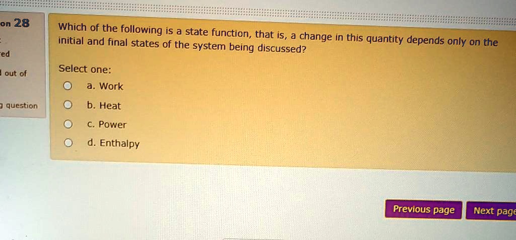 SOLVED: on 82 Which of the following is a state function, that is, a ...