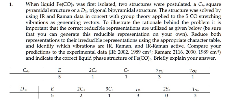 SOLVED: When liquid Fe(CO)5 was first isolated, two structures were ...