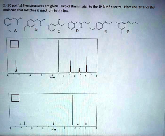 2 10 points five structures are given two of them match to the 1h nmr ...
