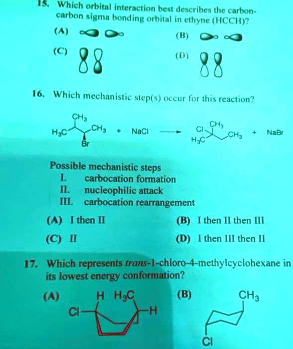 SOLVED: 15-17 answers only Which orbital interaction best describes the ...