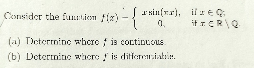 SOLVED: Texts: f(x) = sin(Tx), if x ≠ 0, if x ∈ ℝ Consider the function f(x). a) Determine where ...