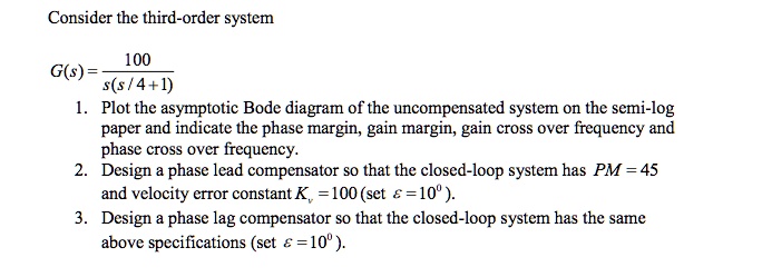 SOLVED: Consider a third-order system. It is expected that the unity ...