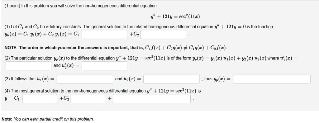 SOLVED: point) In this problem you will solve the non-homogeneous ...