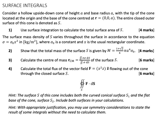 SOLVED:SURFACE INTEGRALS Consider hollow upside-down cone of height and ...