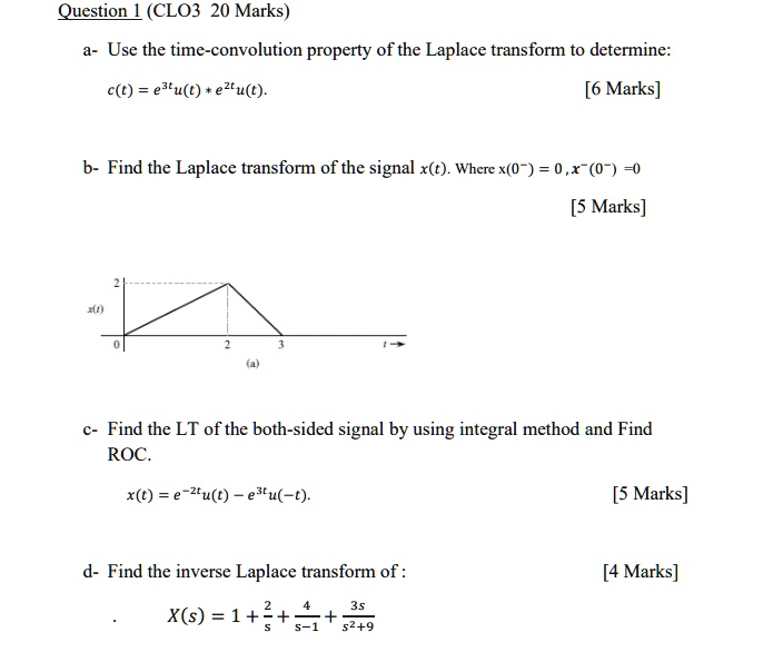 question clo3 20 marks use the time convolution property of the laplace transform to determine ...