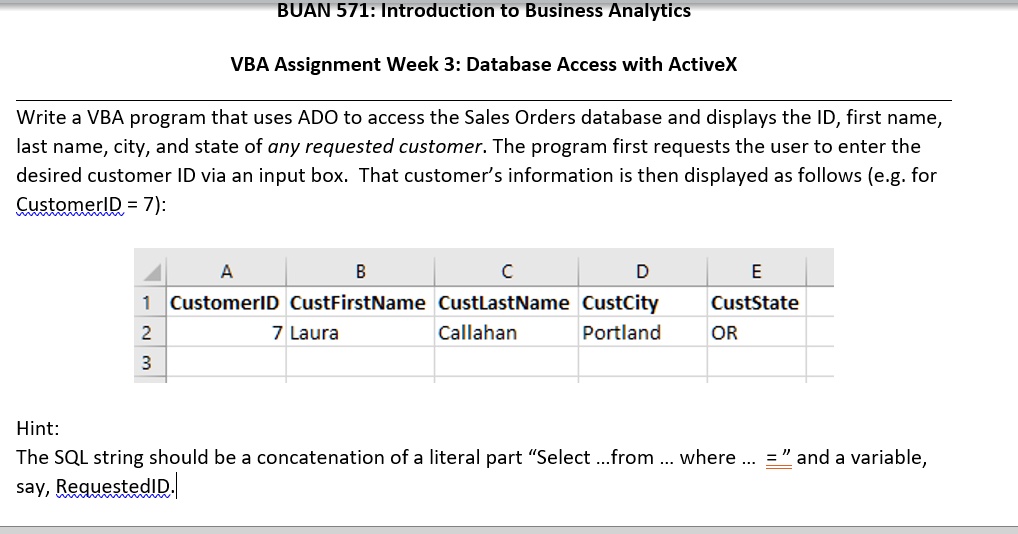 BUAN 571: Introduction to Business Analytics VBA Assignment Week 3: Database Access with ActiveX ...