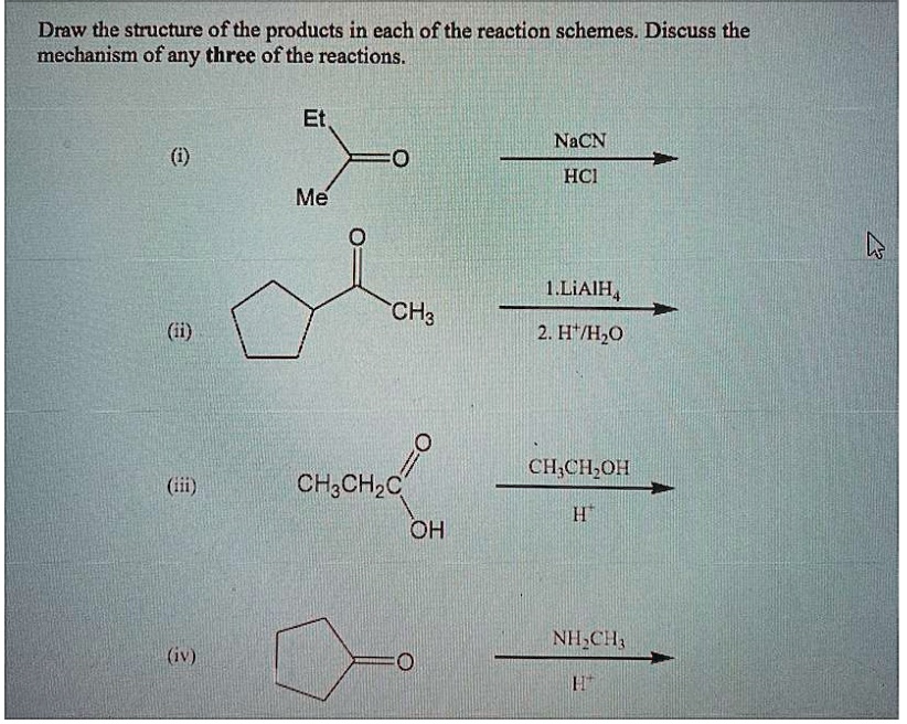 SOLVED: Draw the structure of the products in each of the reaction ...