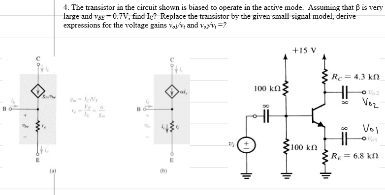 4 the transistor in the circuit shown is biased to operate in the ...