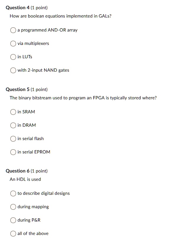 Solved Question 4 1 Point How Are Boolean Equations Implemented In Gals A Programmed And 0495