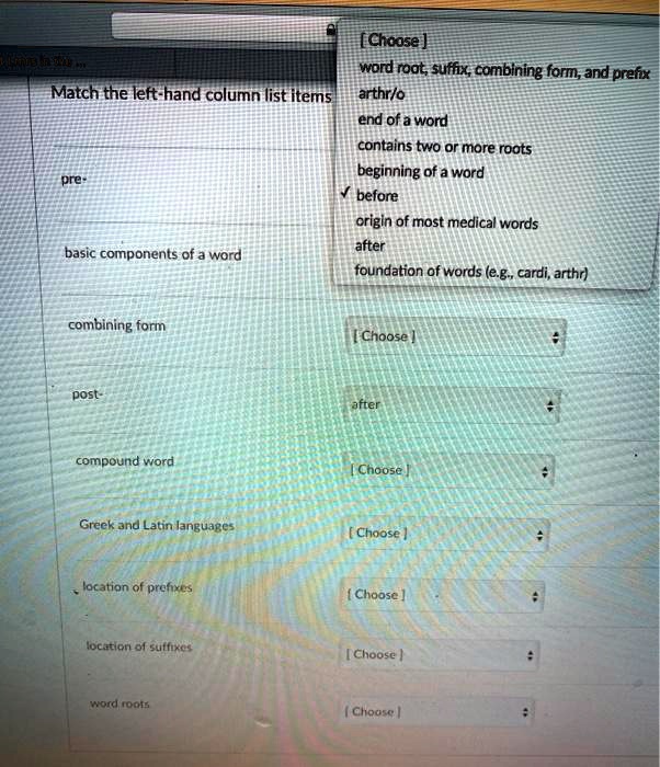 SOLVED: Text: Choose word root, suffix combining form, and prefix arthr/o Match the left-hand ...