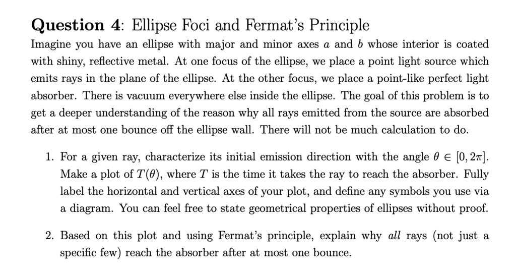 Question 4: Ellipse Foci and Fermat's Principle Imagine you have an ...
