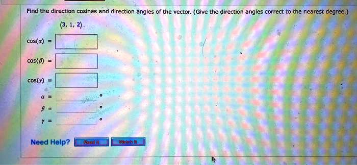 SOLVED:Find the direction cosines and dlrection angles of the vector ...