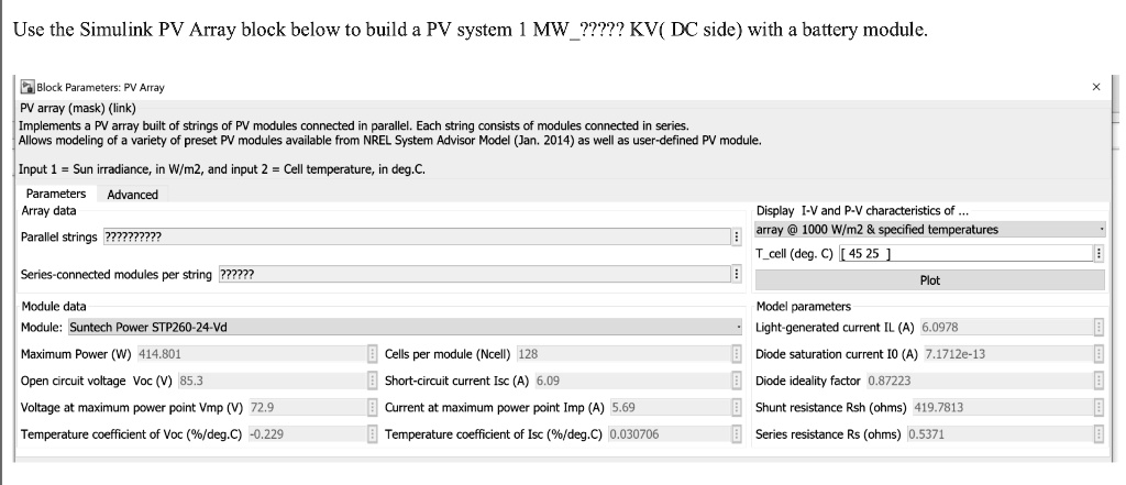 Solved Use The Simulink Pv Array Block Below To Build A Pv System 1 Mw 5245