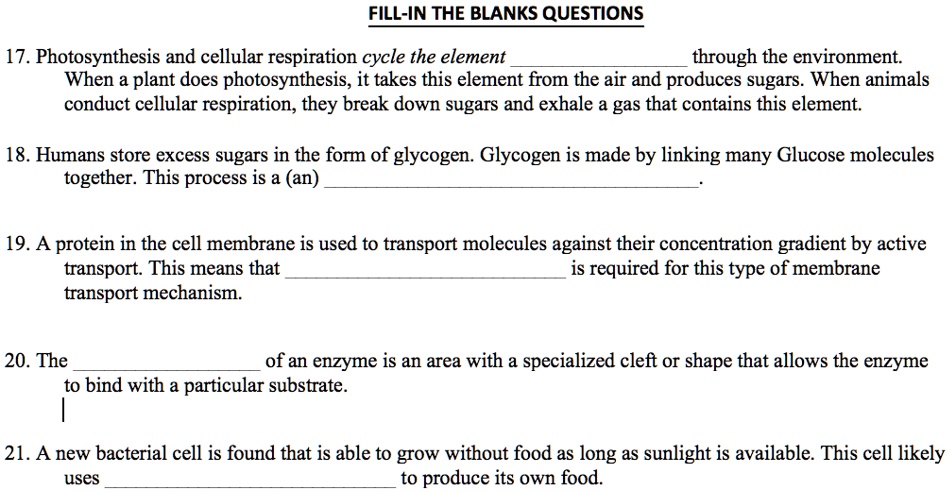 SOLVED: FILL-IN THE BLANKS QUESTIONS 17. Photosynthesis and cellular ...